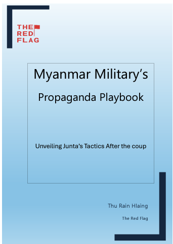 Myanmar Military’s Propaganda Playbook : Unveiling Junta’s Tactics ...